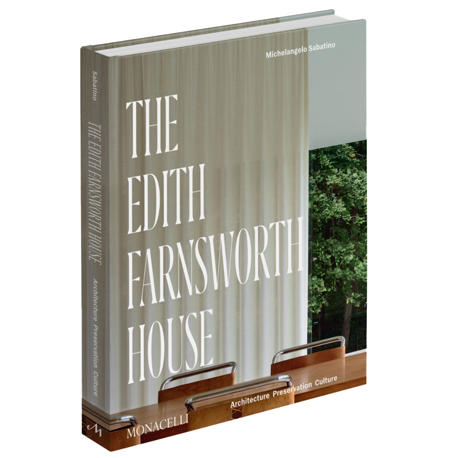 The Edith Farnsworth House: Architecture, Preservation, Culture ...